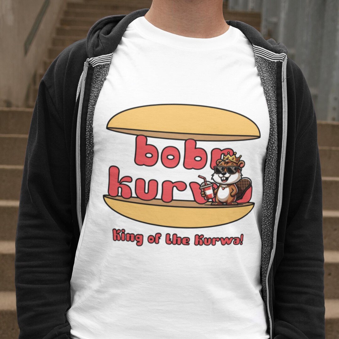 Bobr T-shirt, Bobr King Burger, Bobr Kurwa, Polish Meme Shirt , Polish ...