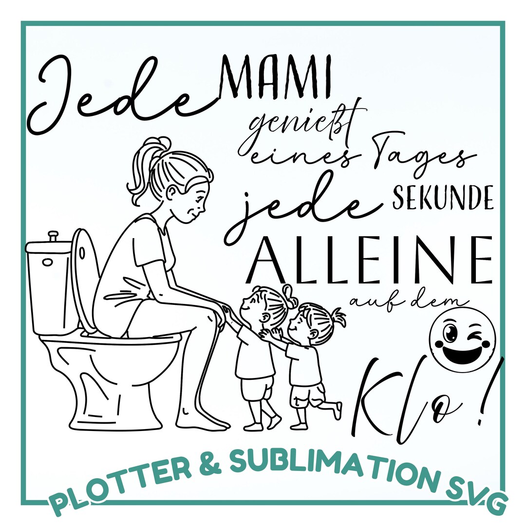 Funny Mom Life SVG Toilet Quote • Ai Png Svg • Laser Sublimation ...