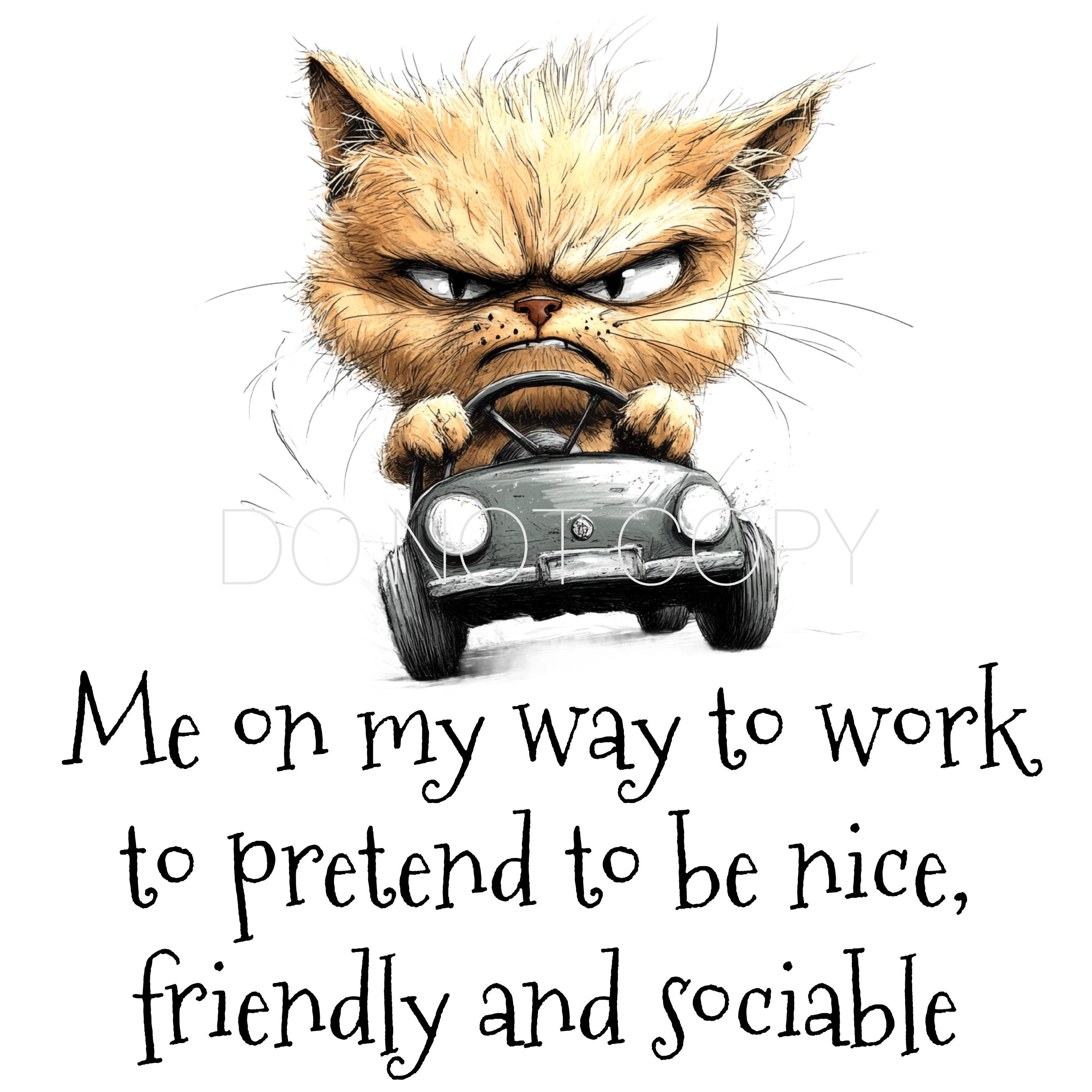 On My Way to Work to Pretend to Be Nice, Friendly and Sociable PNG ...