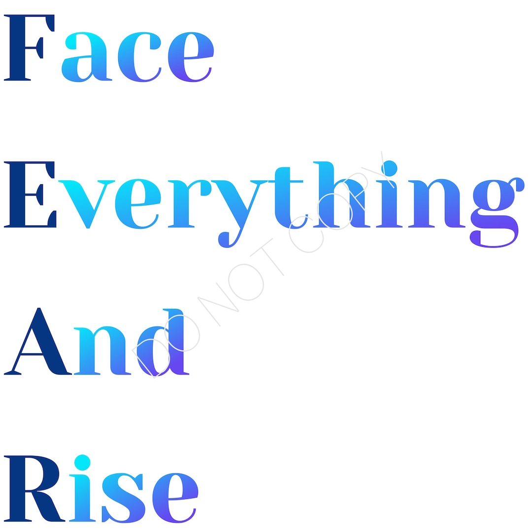 Face Everything and Rise PNG Digital Download File - Etsy