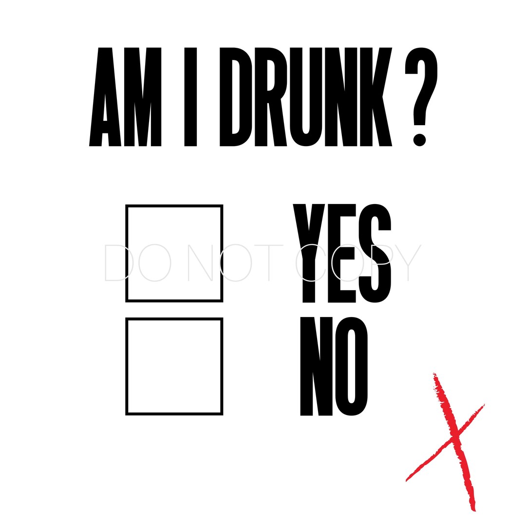 Am I Drunk? PNG Digital Download File - Etsy
