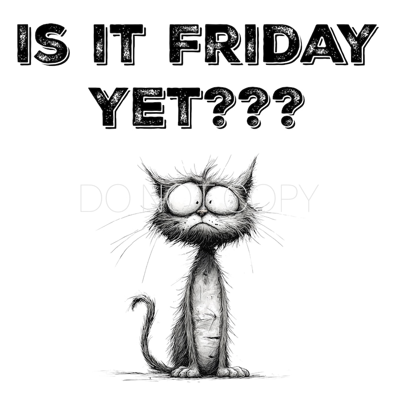 Is It Friday Yet??? PNG Digital Download File - Etsy