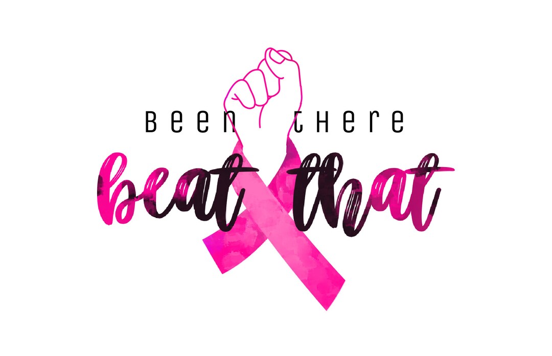 Been There, Beat That | Breast Cancer Awareness Digital File - Etsy