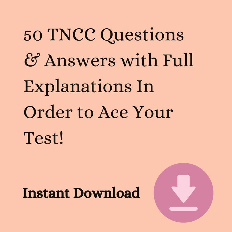 TNCC 9th Edition Final for 2024 50 Questions With Correct Answers ...