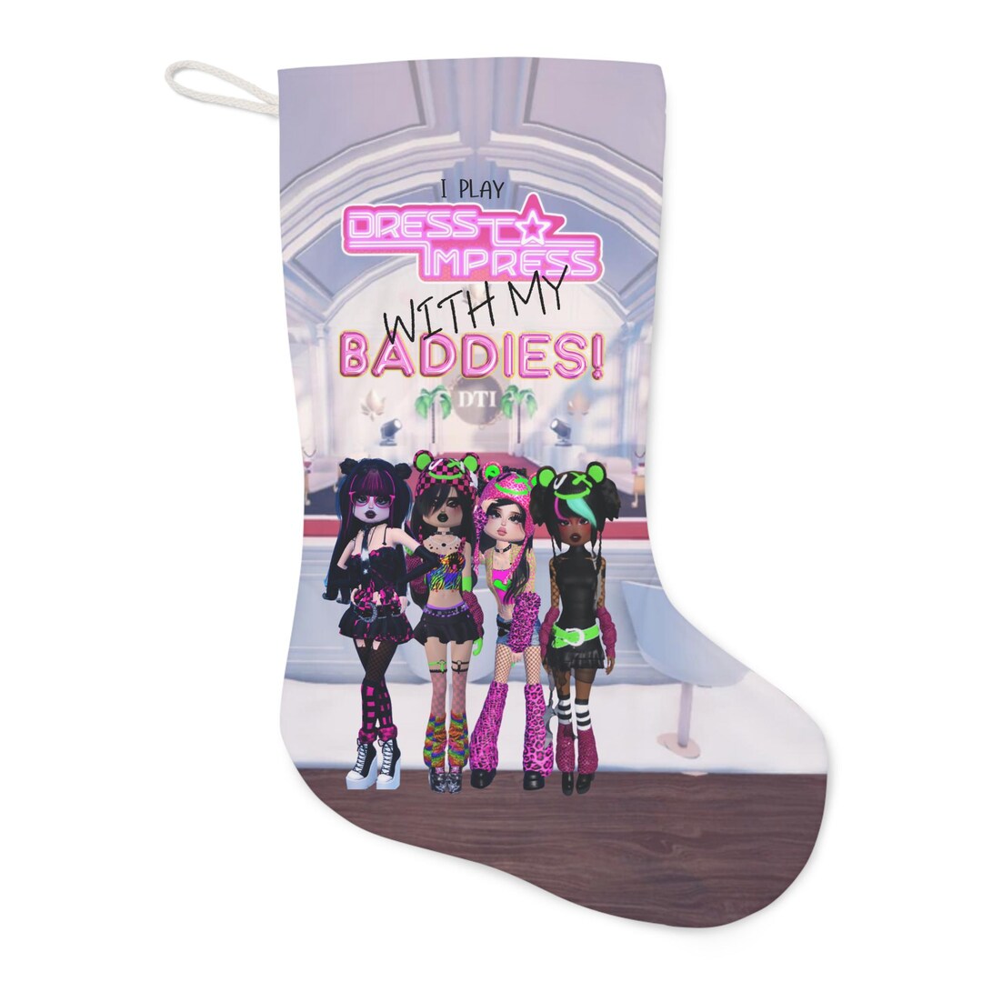 I Play Dress to Impress With My BADDIES Santa Stocking - Etsy