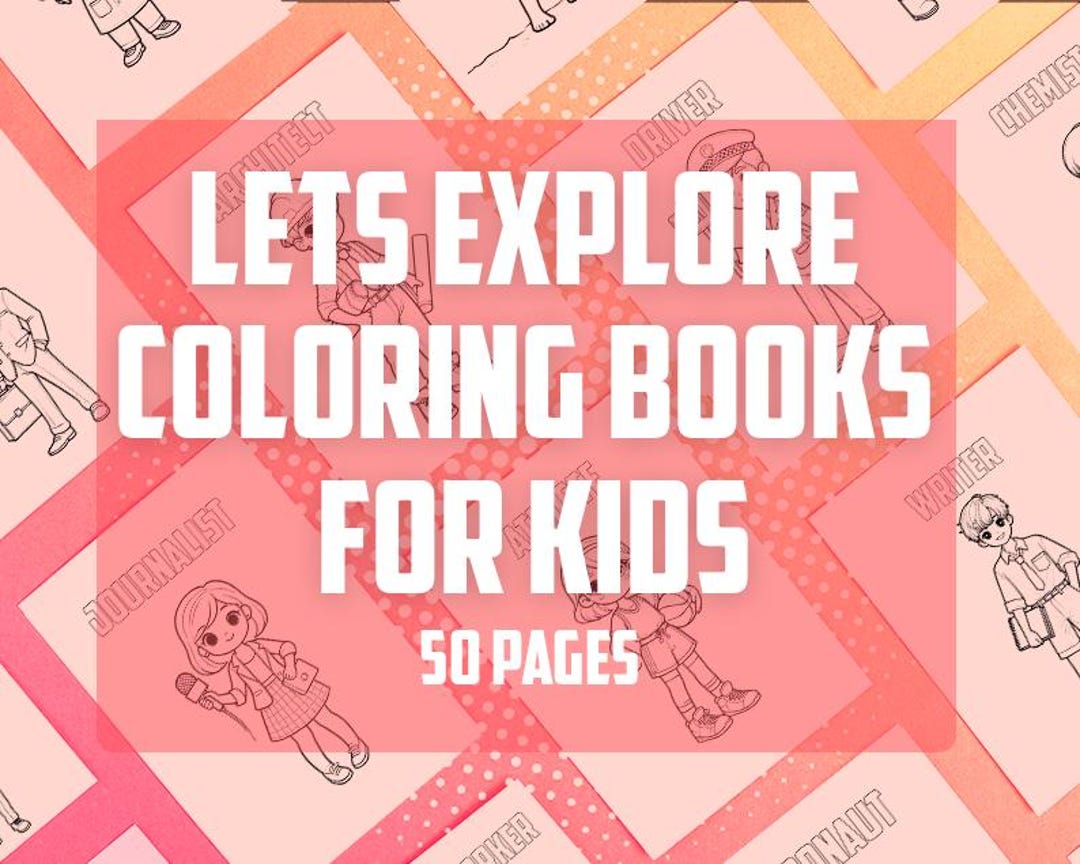 50 Pages Kids Coloring Book: Explore a World of Professions With Fun 50 ...