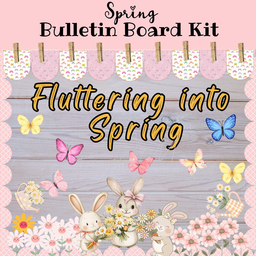 Fluttering Into Spring Bulletin Board Kit Classroom Decor L Bloom Hop ...