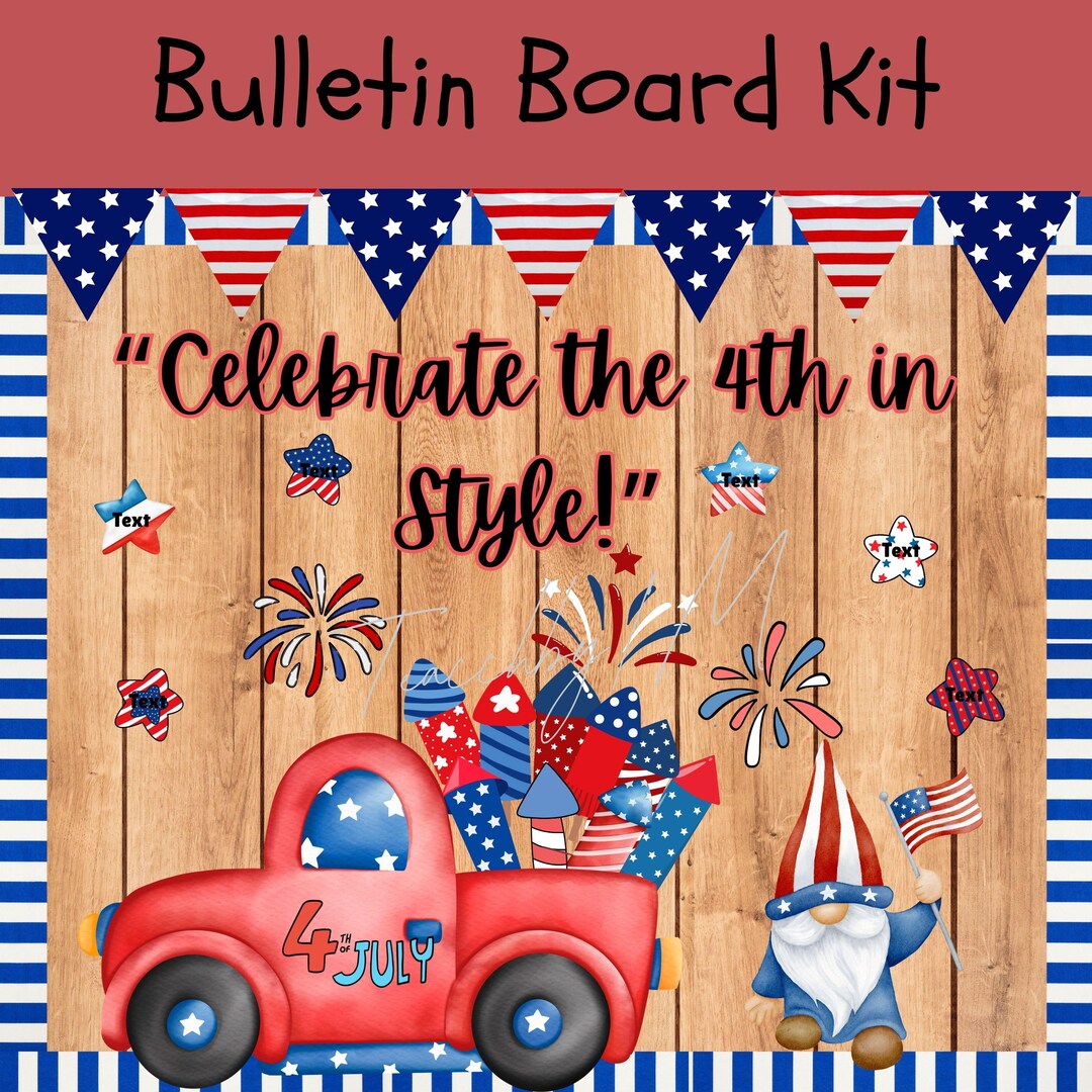 July 4th Bulletin Board | Independence Bulletin Board |driven by ...