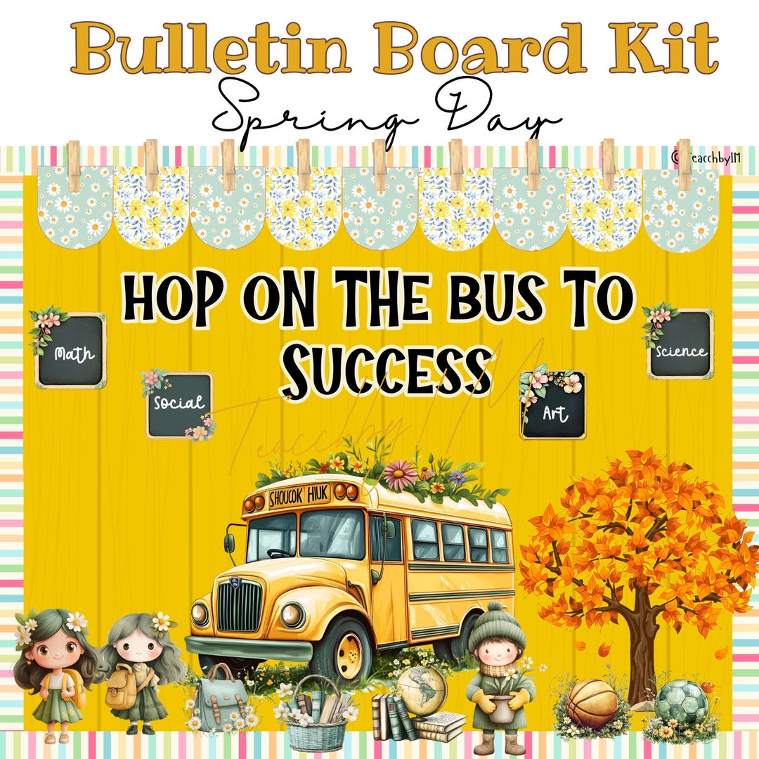 Spring Bulletin Board Kit L Hop on the Bus to Success Classroom Decor L ...