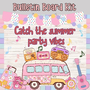 Summer Party Vibes Bulletin Board Kit: Classroom Door Decor (PDF & PPT ...