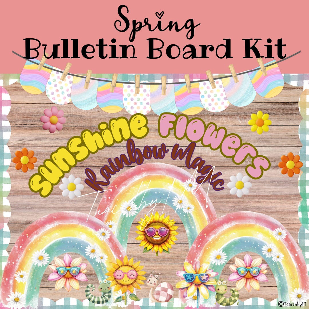 Spring Classroom Bulletin Board Kit: Sunshine, Flowers, Rainbow (PDF ...