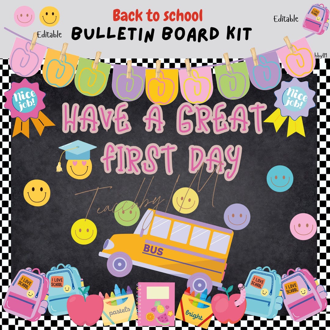 Have a Great First Day! Bulletin Board Kit – Editable & Printable - Etsy