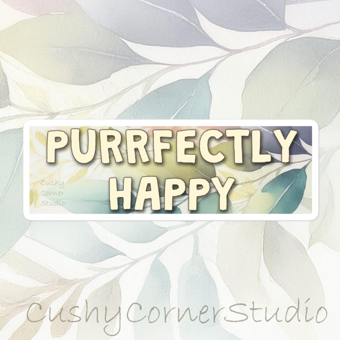 Cat Life - Purrfectly Happy Funny Quote Sticker Cut - Etsy