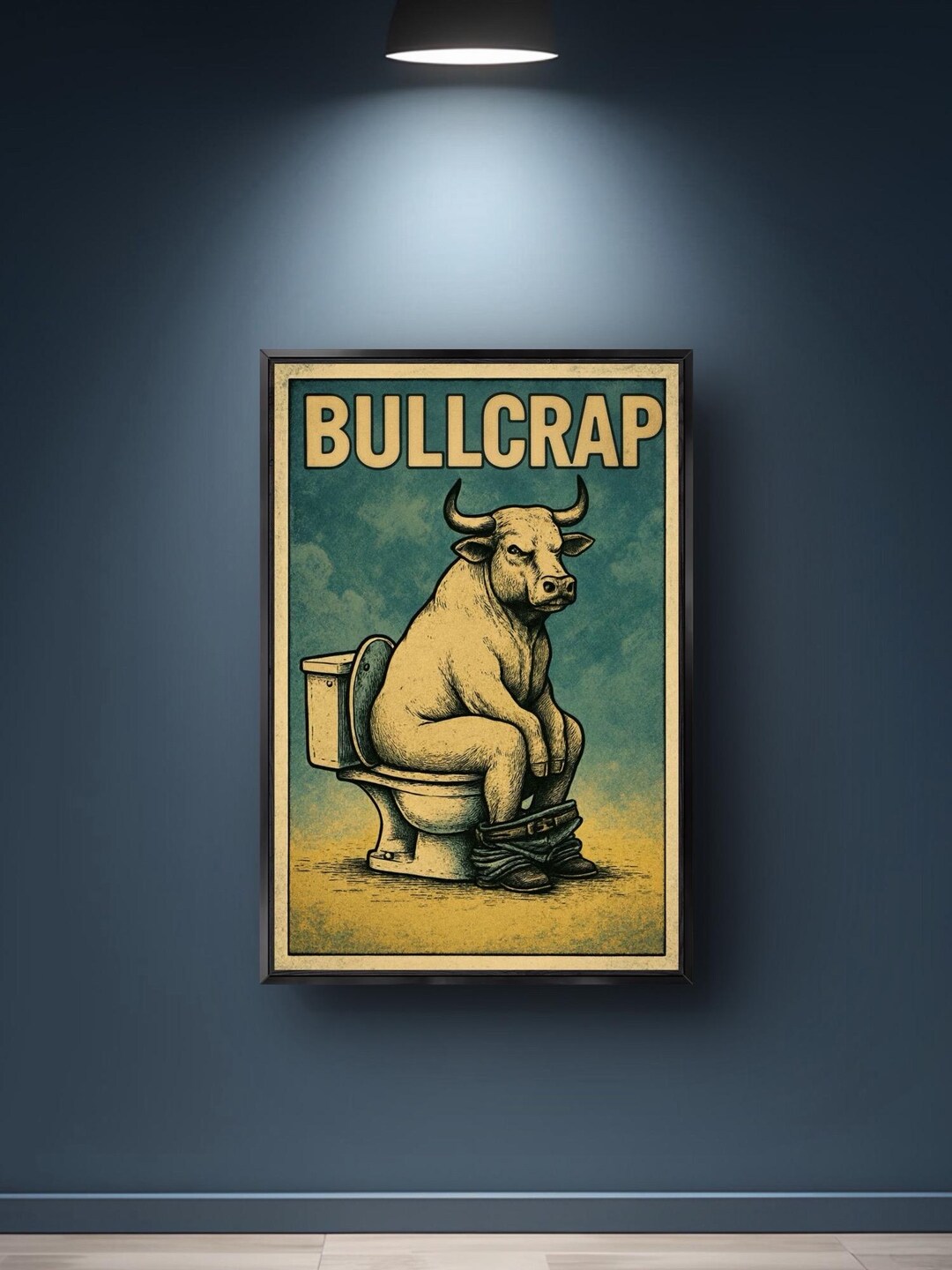 Home and Living Poster Bullcrap Bull on Toilet Poster | Matte Vertical ...