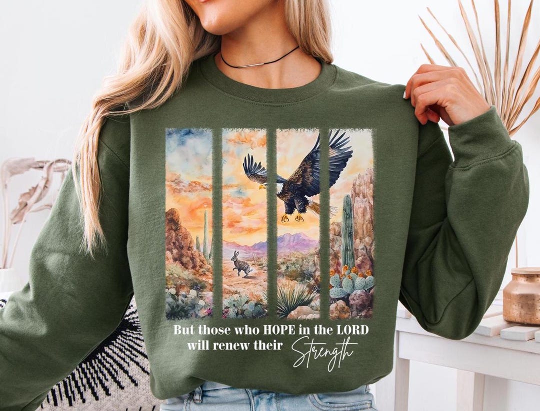 Those Who Hope in the Lord Will Renew Their Strength Shirt, Isaiah 40: ...