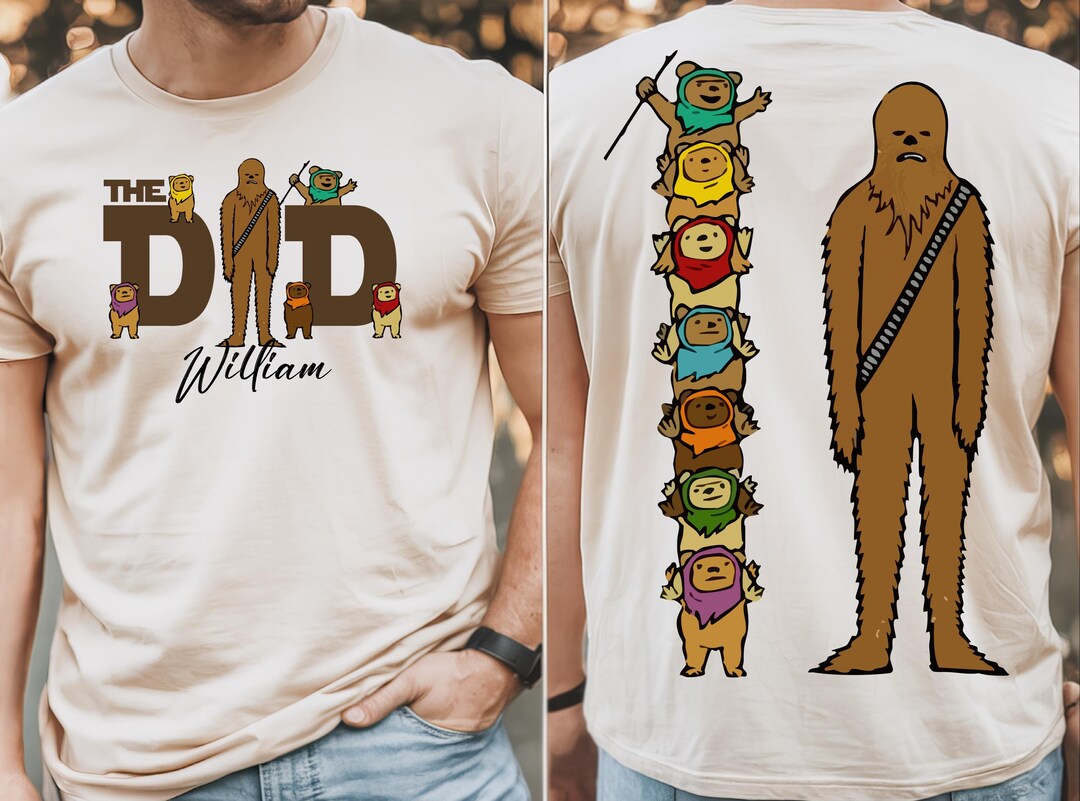 Star Wars Chewbacca the Dad Shirt, Chewbacca and the Ewoks Shirt ...