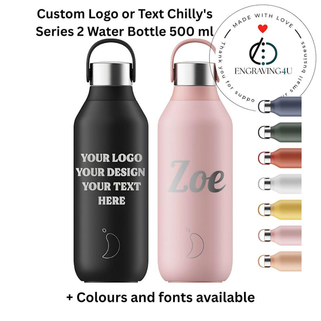 Custom Chilly’s Series 2 Water Bottle 500ml Engraved Logo and Text ...