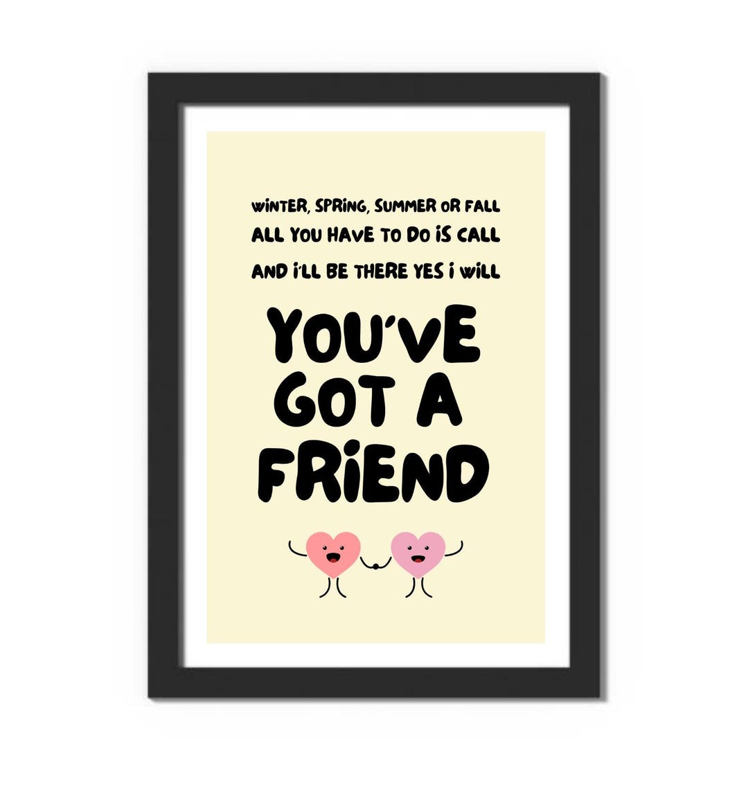 You've Got A Friend Digital Download | Lyrical Print | You Just Call ...