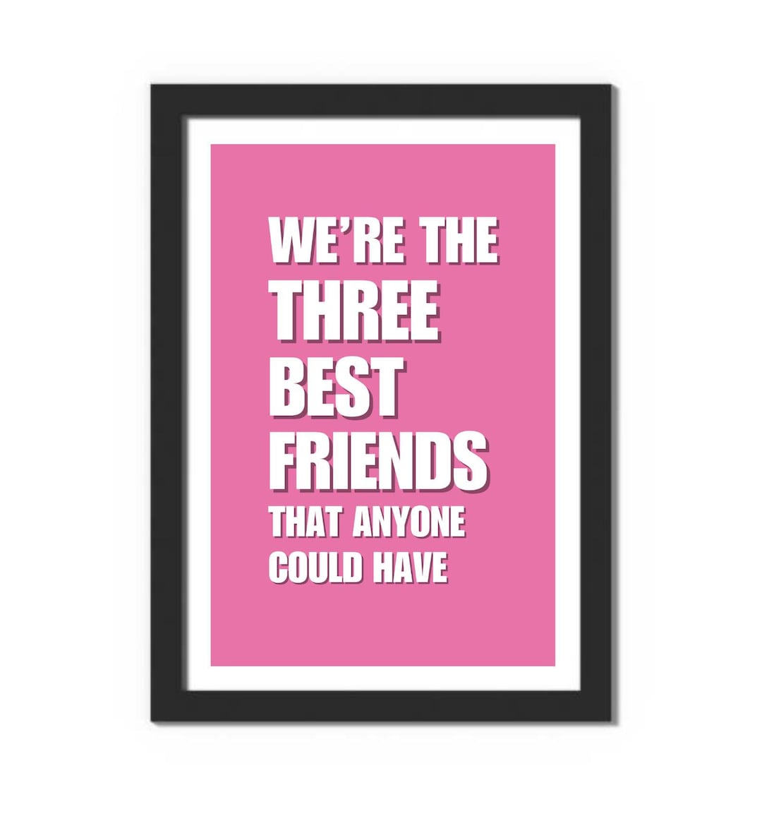 We're the Three Best Friends That Anyone Could Have (4 Images ) Digital ...