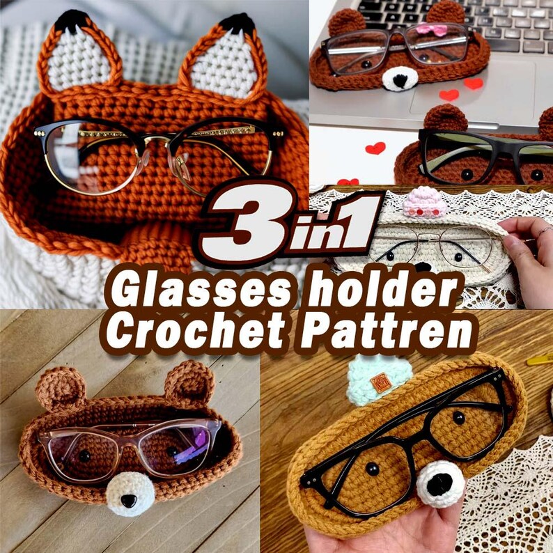 3in1 Glasses Holder Crochet Pattern Cute Animal Eyeglass Case PDF Tutorial Fox, Bear, & Bear ...