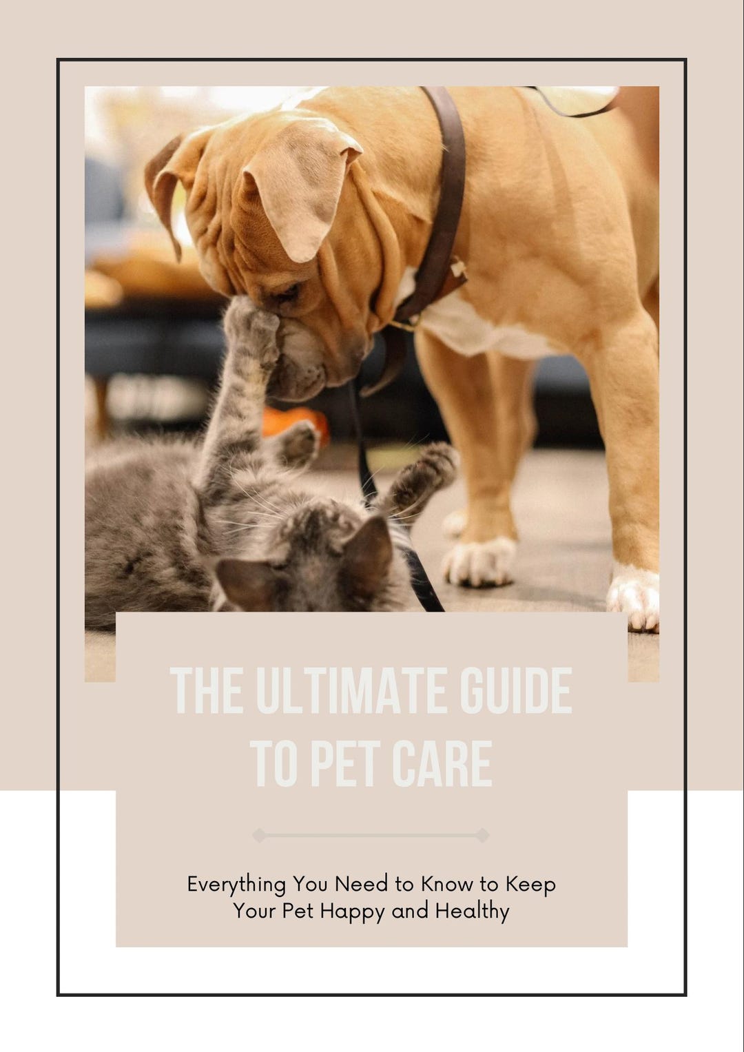 The Ultimate Guide to Pet Care, Animal Guide, Pet Healthcare Guide ...