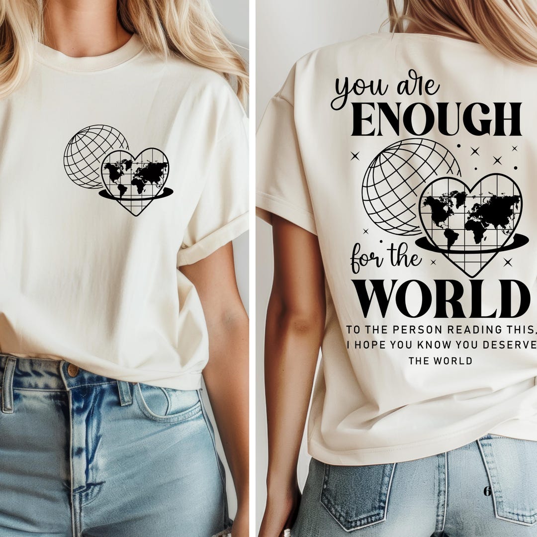 Enough for the World DTF Transfer Ready to Press, Self Love Heat Press ...