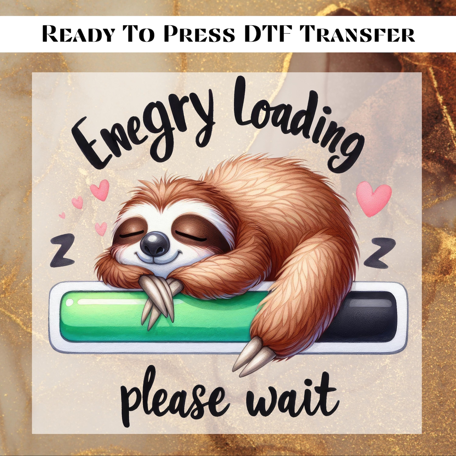 Cute Sloth Energy Loading Ready to Press, Perfect for Lazy Days DTF ...