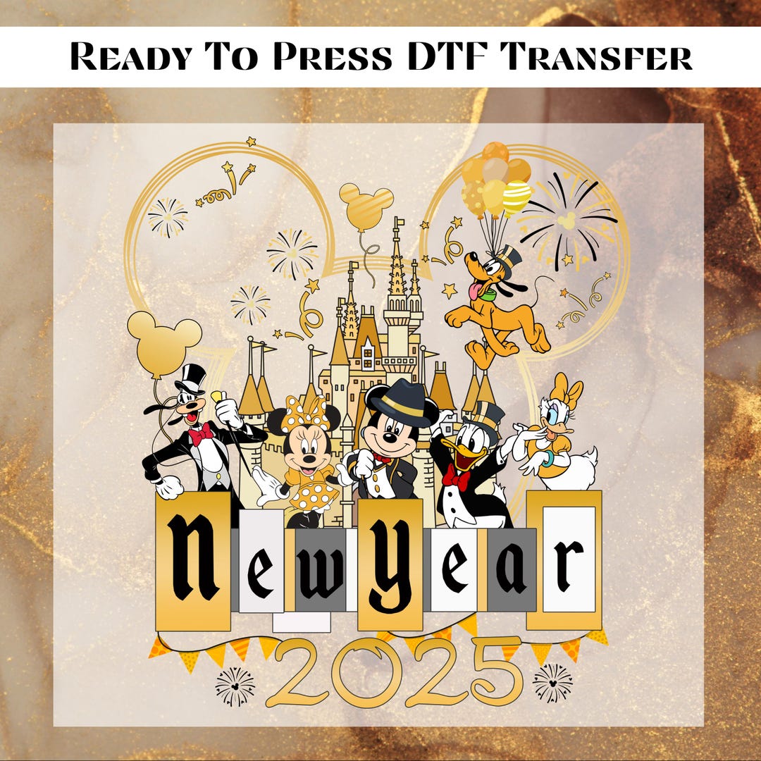 Disney Happy New Year 2025 DTF, New Year Celebration, Disney Family New ...
