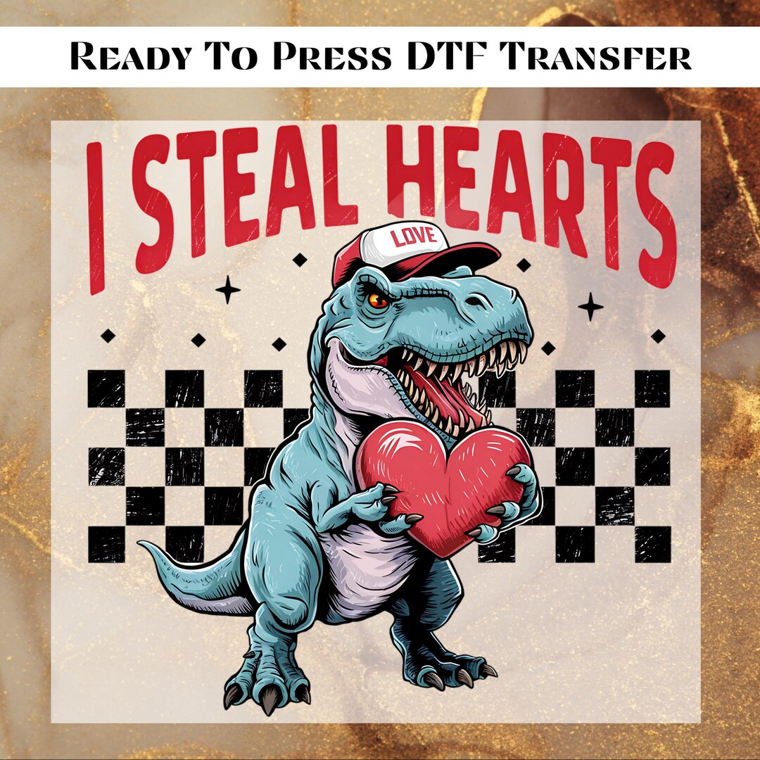 I Steal Hearts DTF Transfer for Ready to Press, Valentines Day Ready to ...
