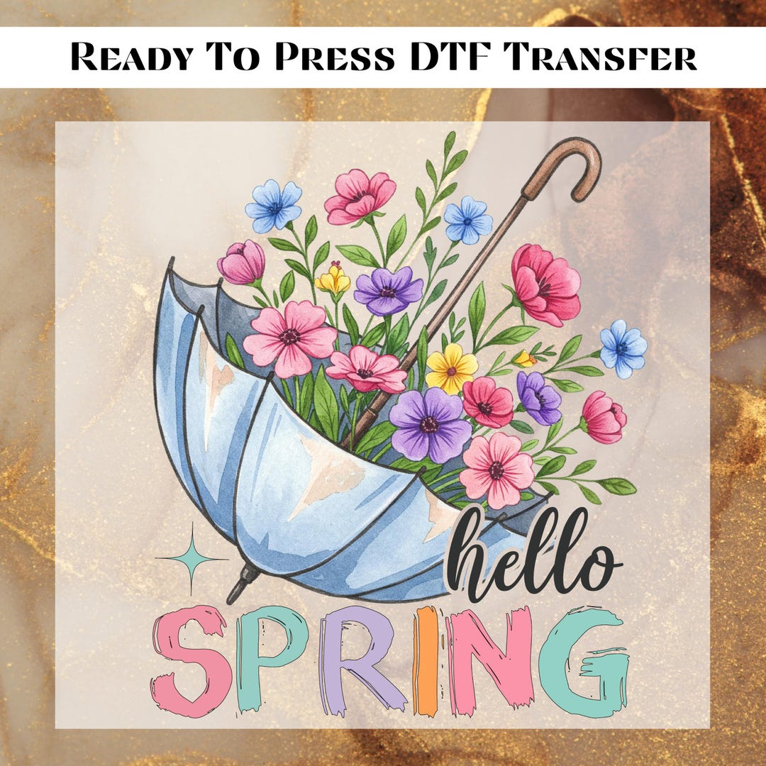 Flowers Hello Spring Tshirt DTF, Floral Umbrella Welcome Sign Gift ...