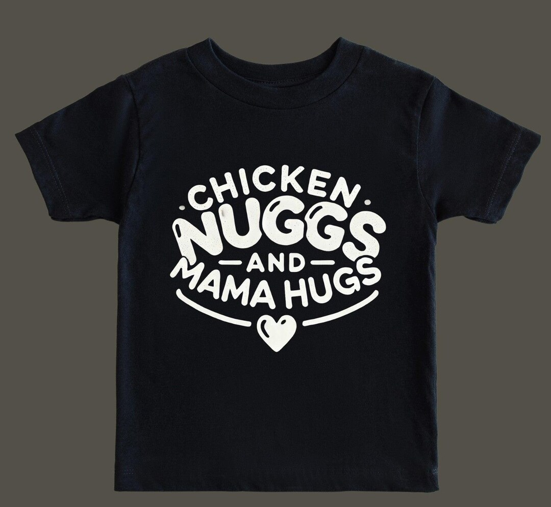Chicken Nuggs and Mama Hugs - Black - Etsy