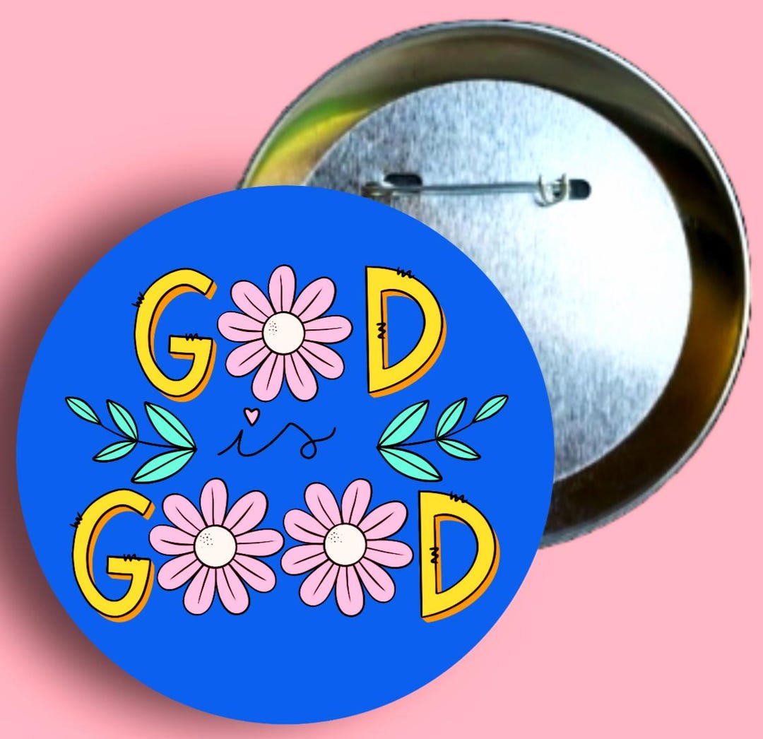 God is Good Button Christian Pin Jesus Christ Art Spiritual Gift for ...