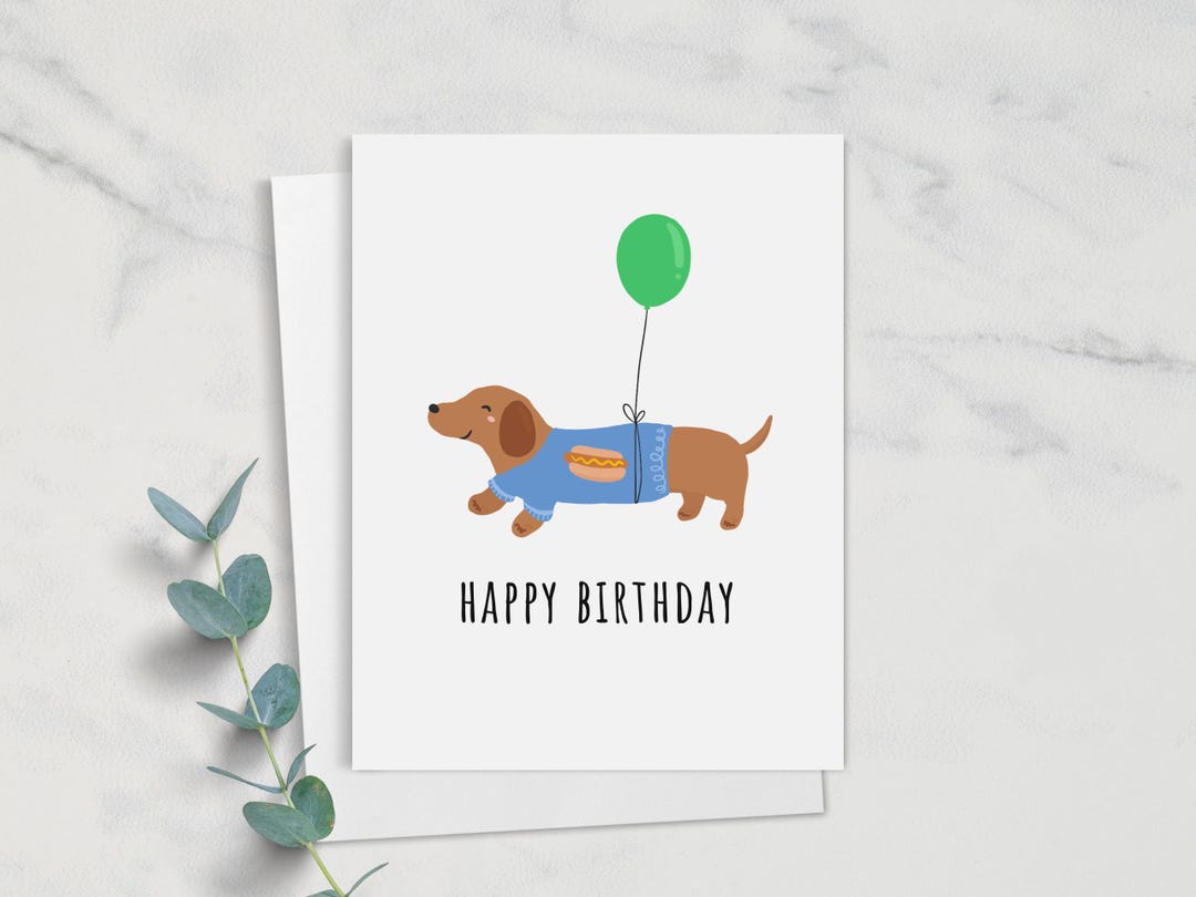 Happy Dachshund With Balloon Birthday Card | Wiener Dog With Hot Dog ...