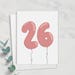 26th Birthday Balloon Card | Turning Twenty Six Happy Birthday Balloon ...