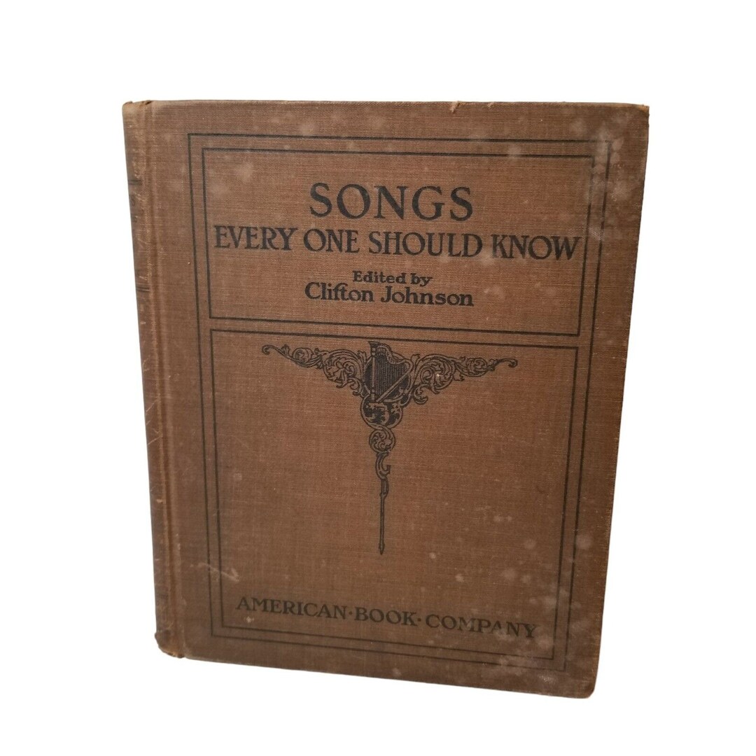 Antique Songbook 1908 Songs Every One Should Know Clifton Johnson Music ...