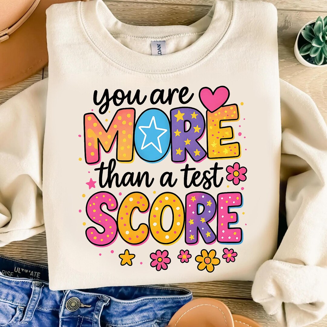 You Are More Than A Test Score PNG, Teacher Sublimation Design ...