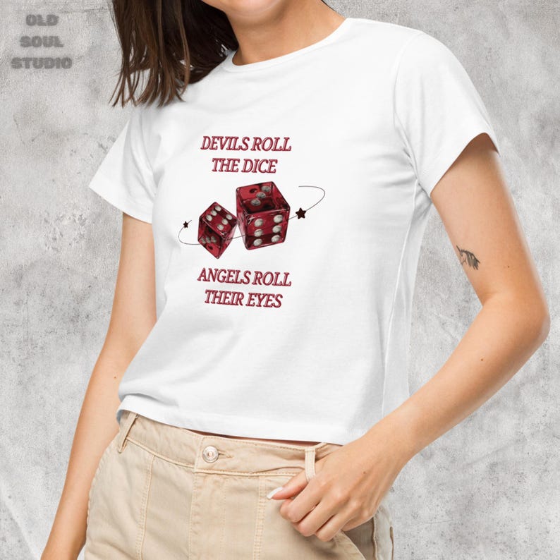 Devils Roll the Dice Angels Roll Their Eyes Baby Tee, Y2K Baby Tee, Red Dice Shirt, 2000s Style ...