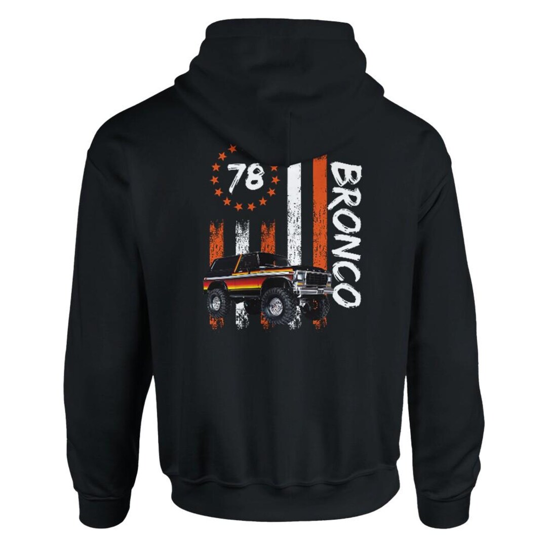 78 Ford Bronco Hoodie - Retro Off-road Style With Classic Black and ...