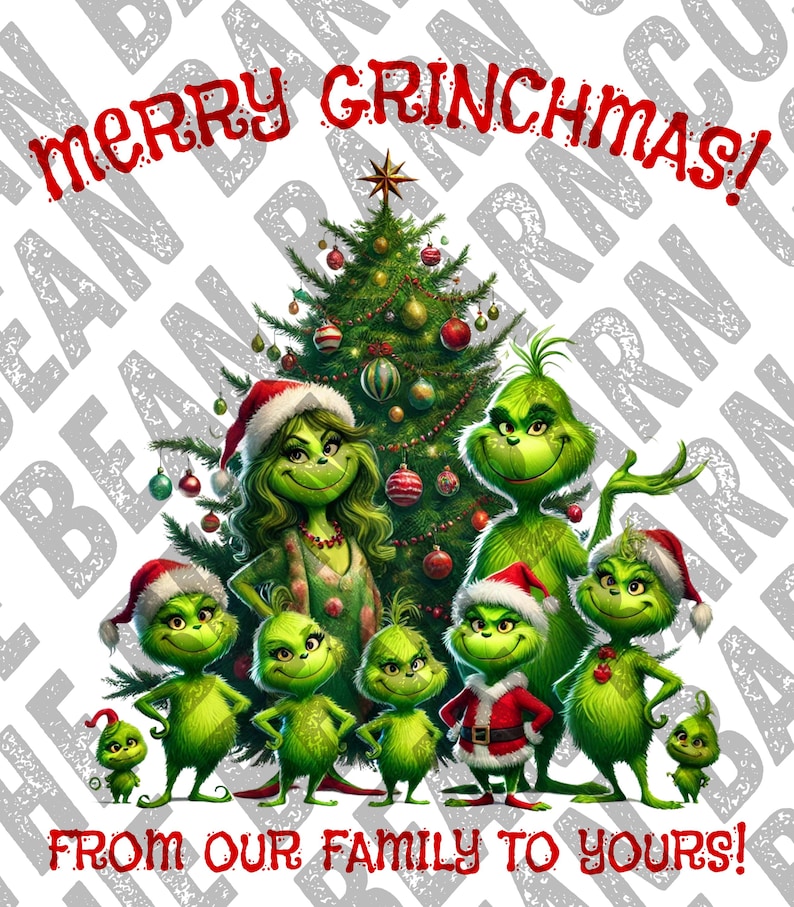 Merry Grinchmas, From Our Family to Yours PNG Grinch Family Christmas ...