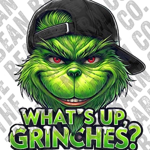 What's Up, Grinches PNG Digital Download – Sweatshirt and Tee Shirt ...