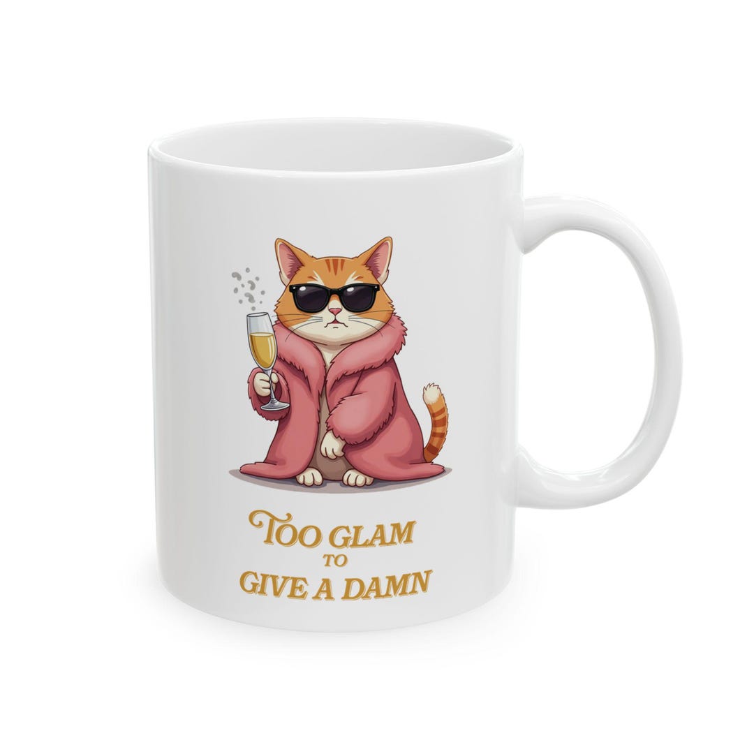Too Glam to Give a Damn Mug | Funny Cat Coffee Cup | Sassy Gift for Her ...