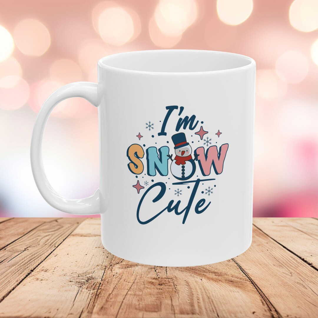 Im Snow Cute White Ceramic Mug With Glossy Finish for Festive Holiday ...