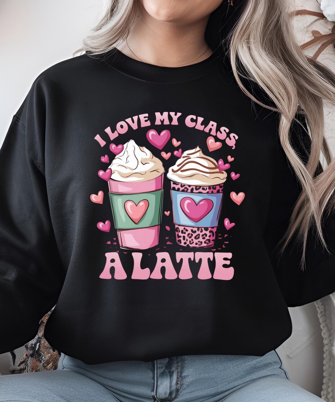I Love My Latte Teacher Class A Png, Latte Class Shirt Png, Back to ...