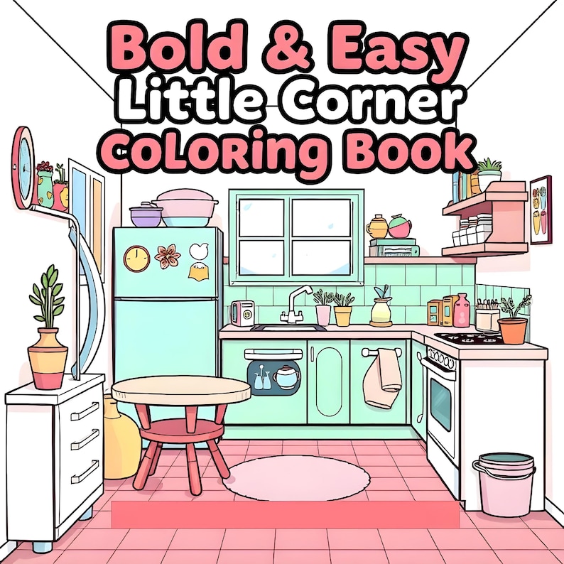Bold & Easy Little Corner Coloring Book, Bold and Easy Housewares ...