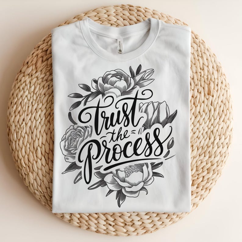 Floral Trust the Process PNG: Inspirational Quote Clipart (digital ...