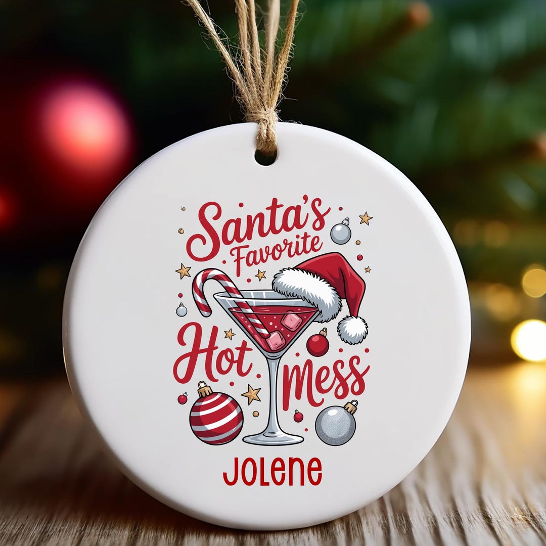 Personalized Santa's Favorite Hot Mess Ceramic Ornament, Holiday ...