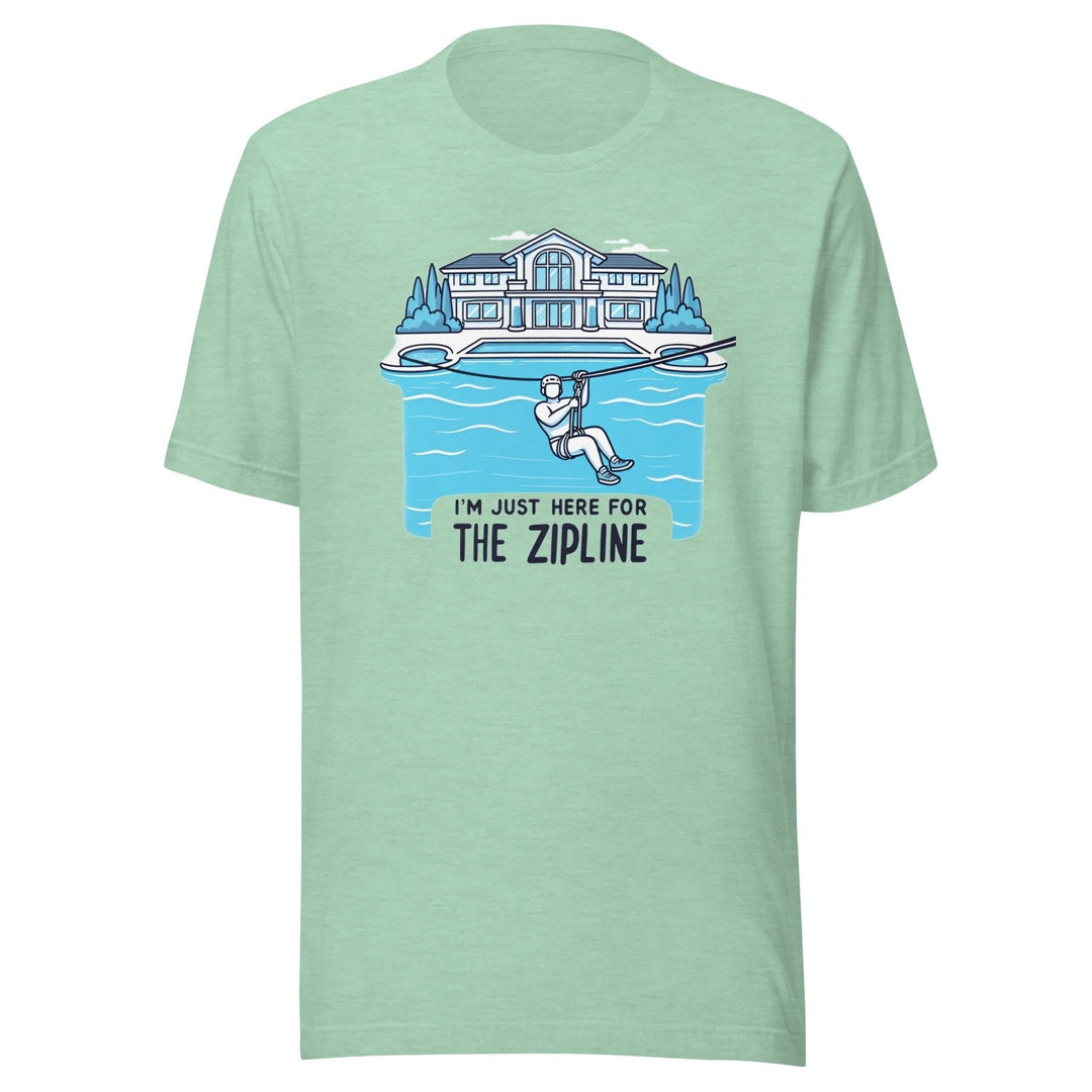 I'm Just Here for the Zipline Shirt ITYSL - Etsy