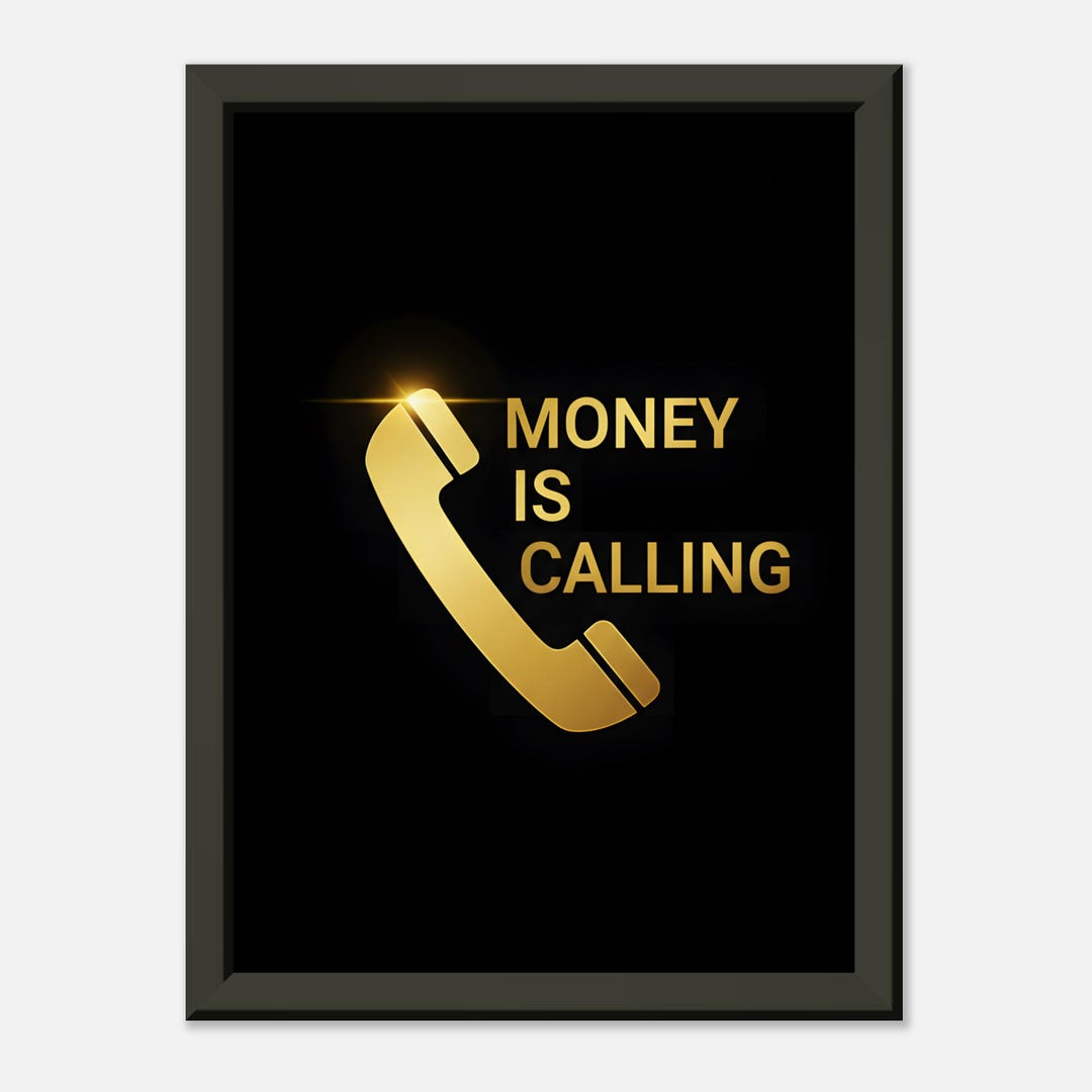 Golden money is Calling Metal Framed Poster Money Motivational Poster ...