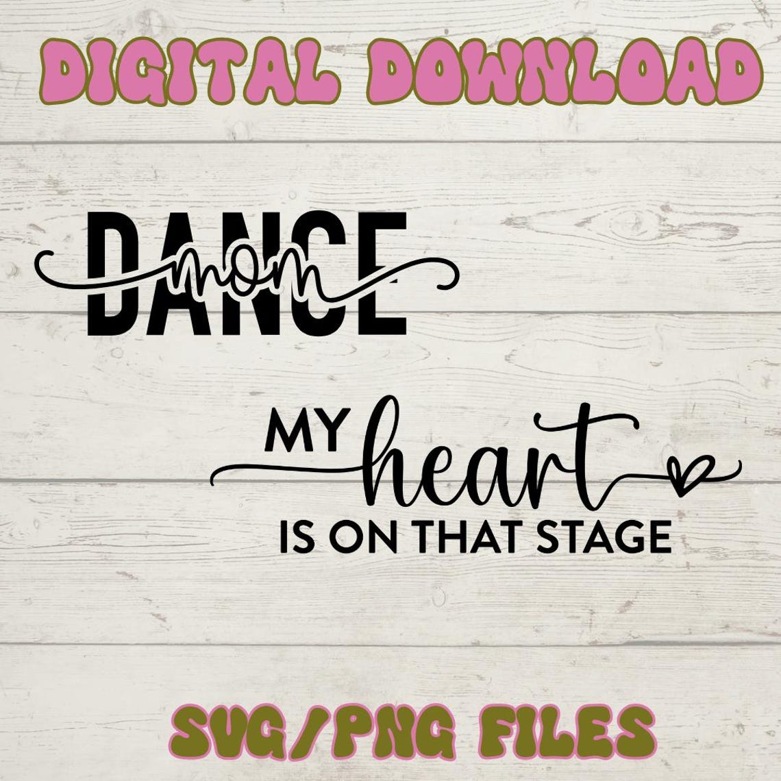 Dance Mom SVG/PNG - ‘my Heart is on That Stage’ Black and White Digital ...