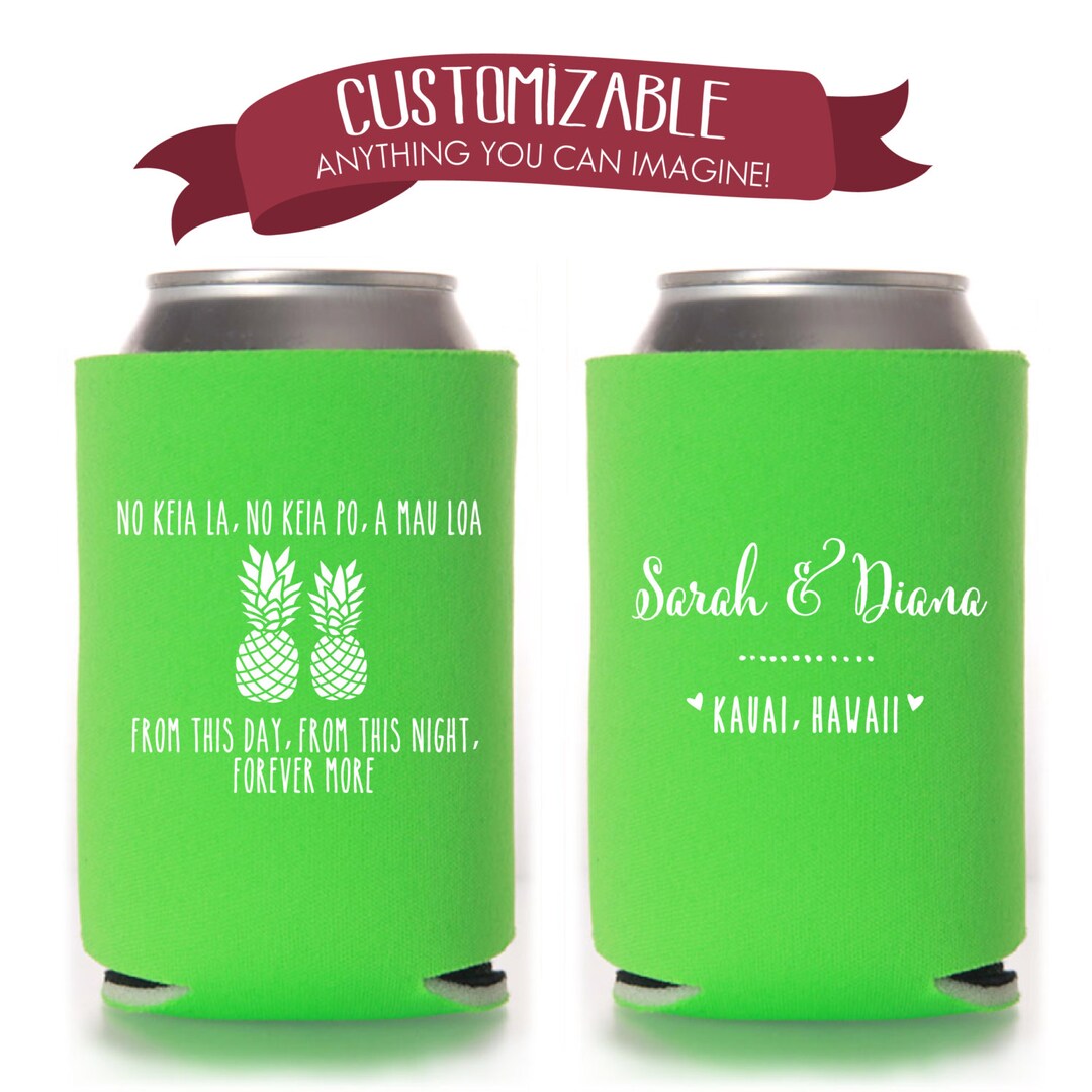 No Keia La, No Keia Po, A Mau Loa Cooler Personalized Wedding Favors ...